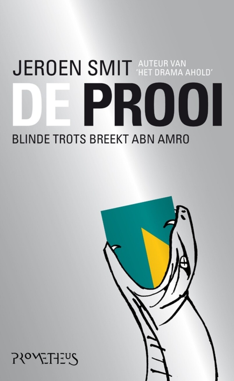 Driedelige serie over De Prooi - de ondergang van ABN Amro | de Volkskrant