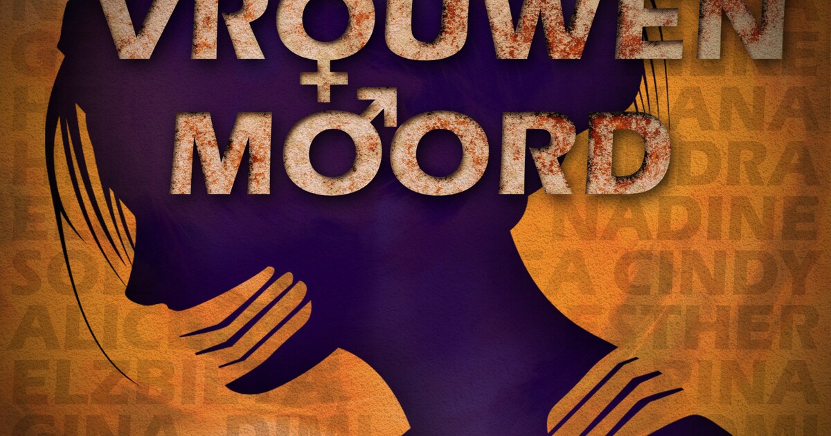De podcast ‘Vrouwenmoord’ blijft ver weg van de hijgerigheid van ‘brute snackbarmoord ...