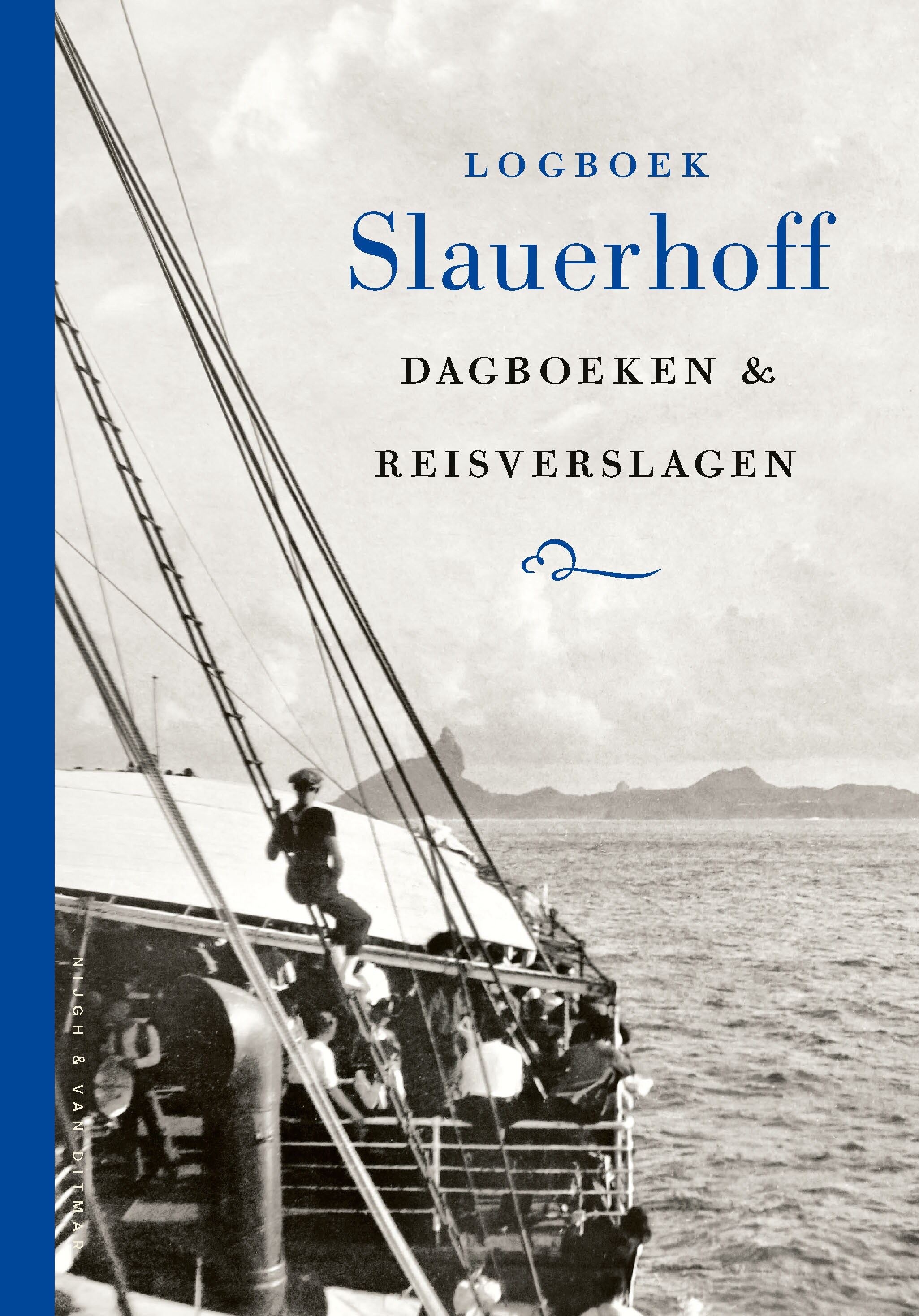 Lees de reisverslagen in het schitterend uitgevoerde ‘Logboek Slauerhoff’ en je hoort de stem ...