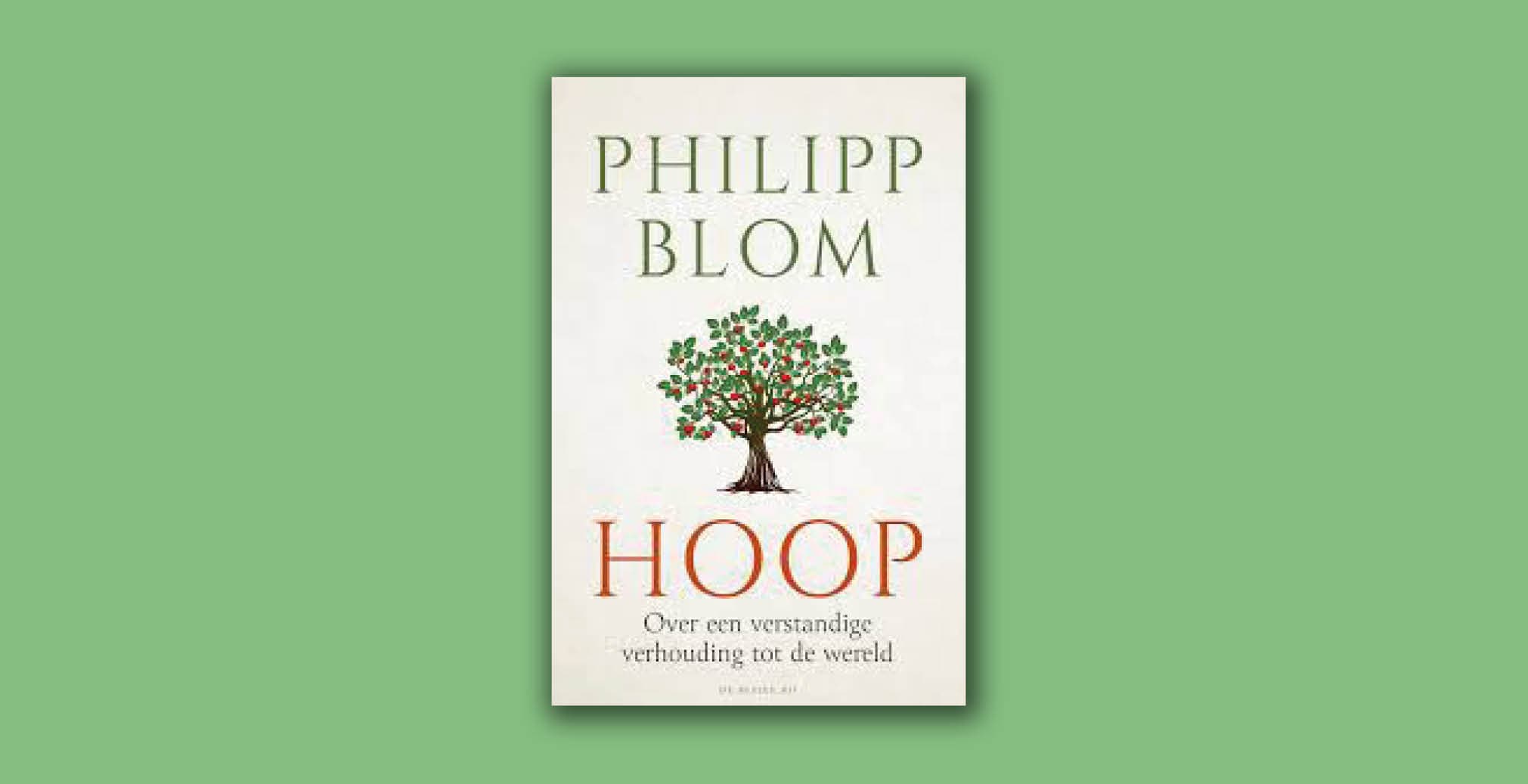 Philipp Blom verdiepte zich in hoop in deze moeilijke tijd: ‘Zonder zin ...