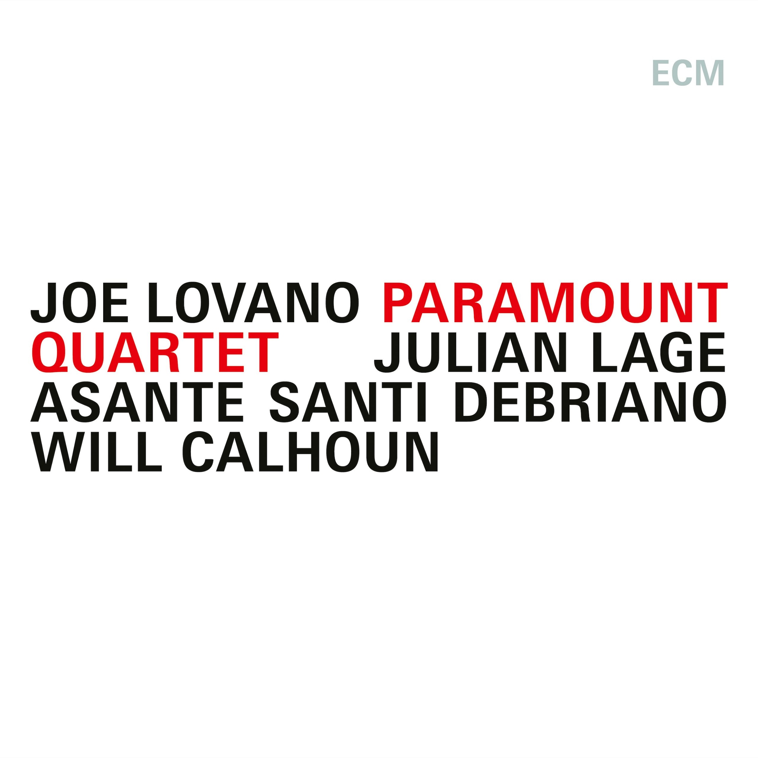 Saxofonist Joe Lovano vormt in zijn nieuwe band, het Paramount Quartet ...